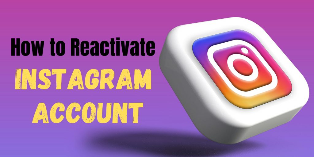 How to Reactivate an Instagram Account
