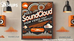 Can SoundCloud Show Who Viewed Your Profile : Best Guide in 2025