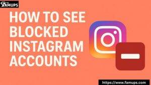 How to See Blocked Instagram Accounts Easily | Step-by-Step Guide in 2025